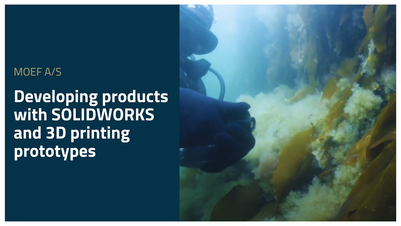 Developing products with SOLIDWORKS and 3D printing prototypes - MOEF A/S