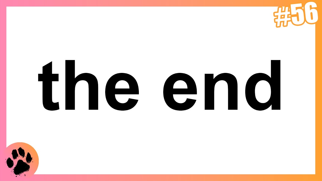 A Bit About: The End