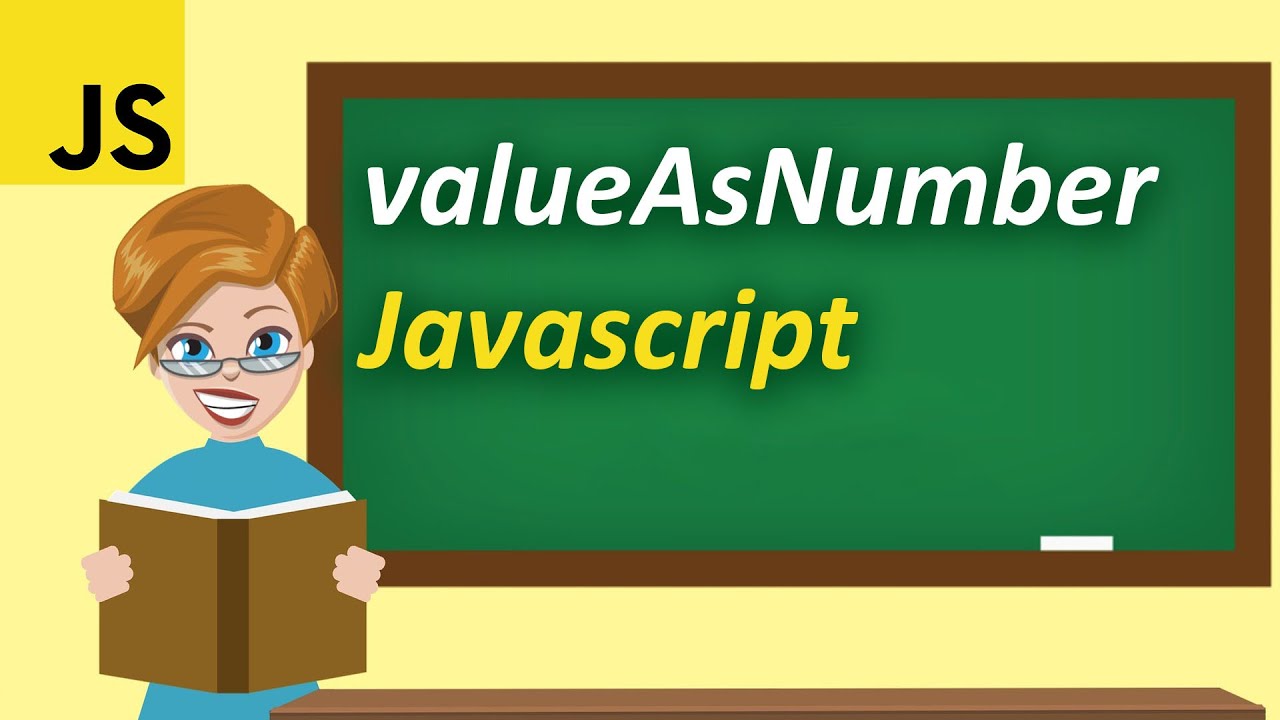 valueAsNumber In Javascript