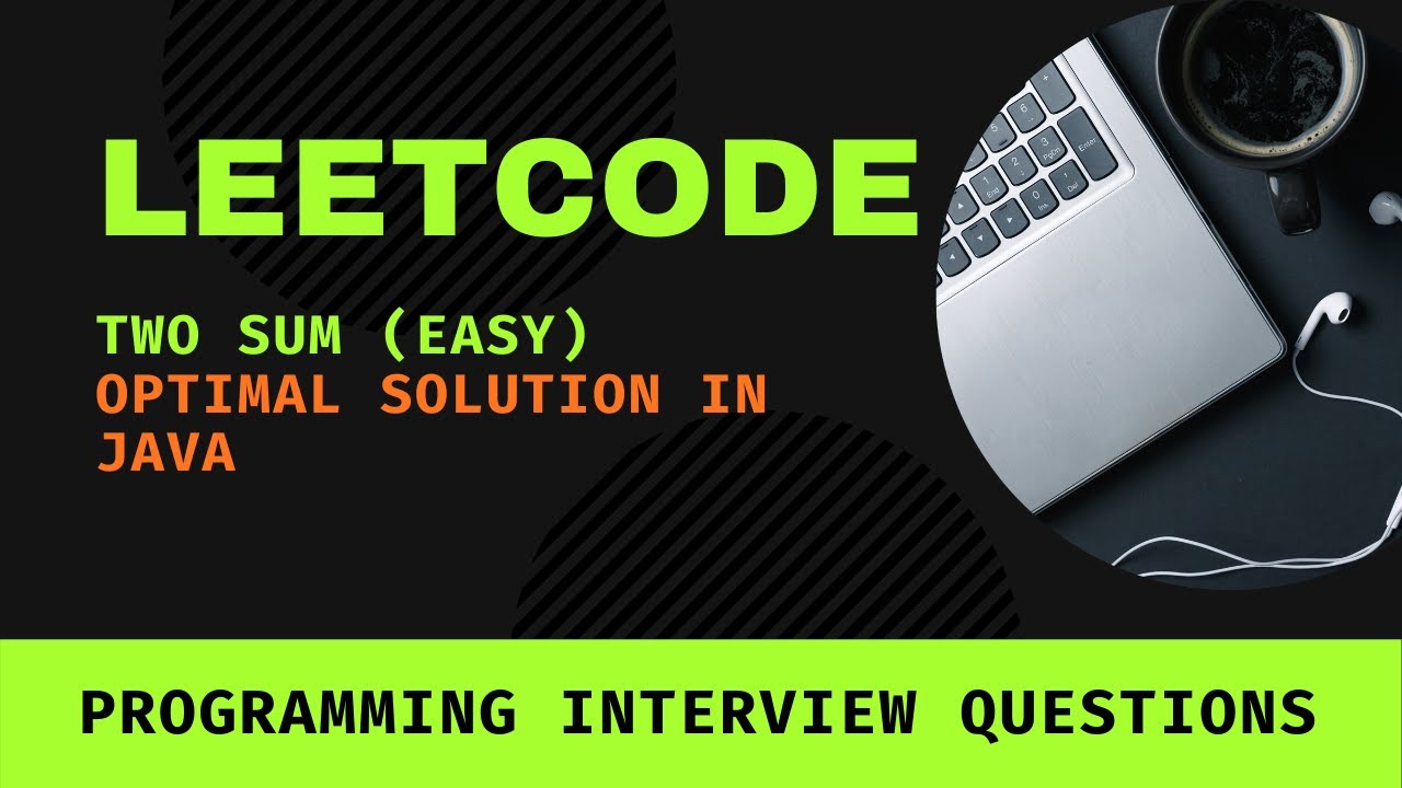 Two Sum LeetCode Easy Programming Challenge Optimal Solution in Java