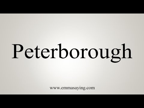 How To Say Peterborough