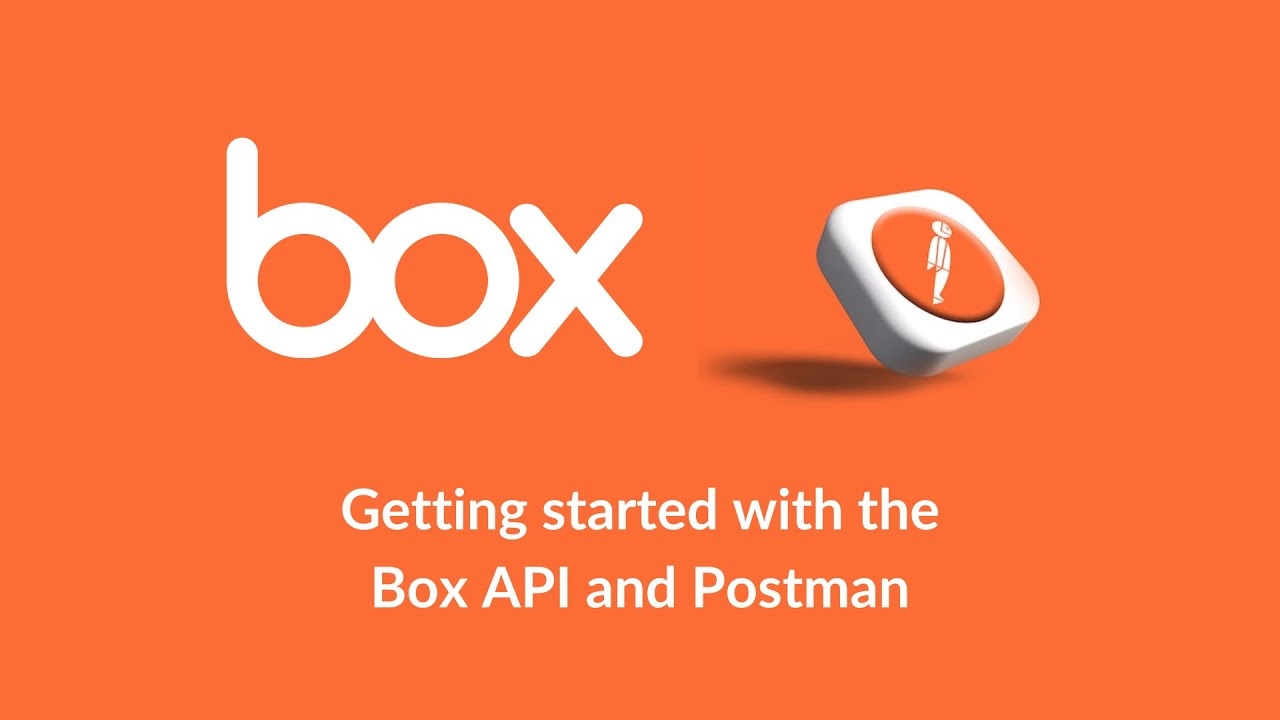 Getting started with the Box API and Postman in 5 minutes