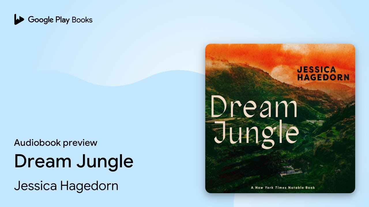 Dream Jungle by Jessica Hagedorn · Audiobook preview