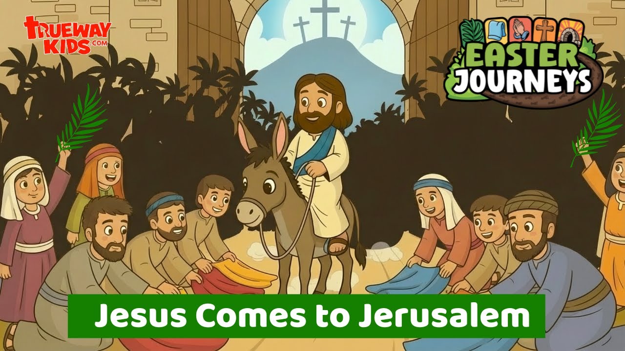 Jesus Comes to Jerusalem | Palm Sunday Bible Story for Kids | Trueway Kids Easter Journeys
