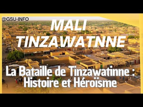 La Bataille de Tinzawatinne : Histoire et Héroïsme