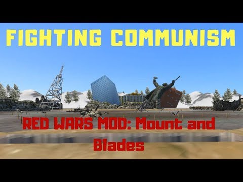 Steam Community :: Video :: FIGHTING COMMUNISM - Red Wars Mod - Mount ...