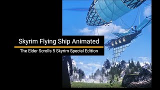 Skyrim Flying Ships Animated at Skyrim Special Edition Nexus - Mods and ...