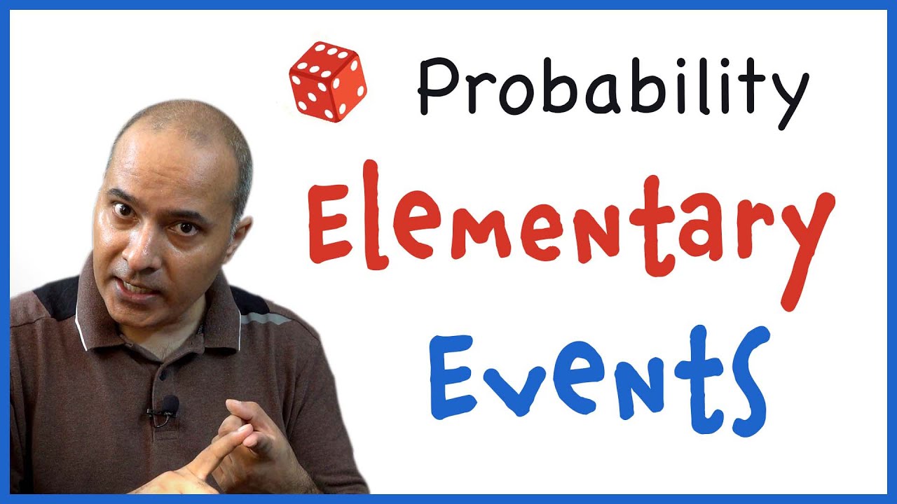 Probability - What are Elementary Events