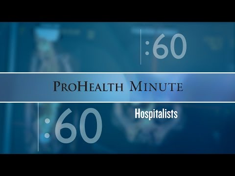 ProHealth Minute: Hospitalists