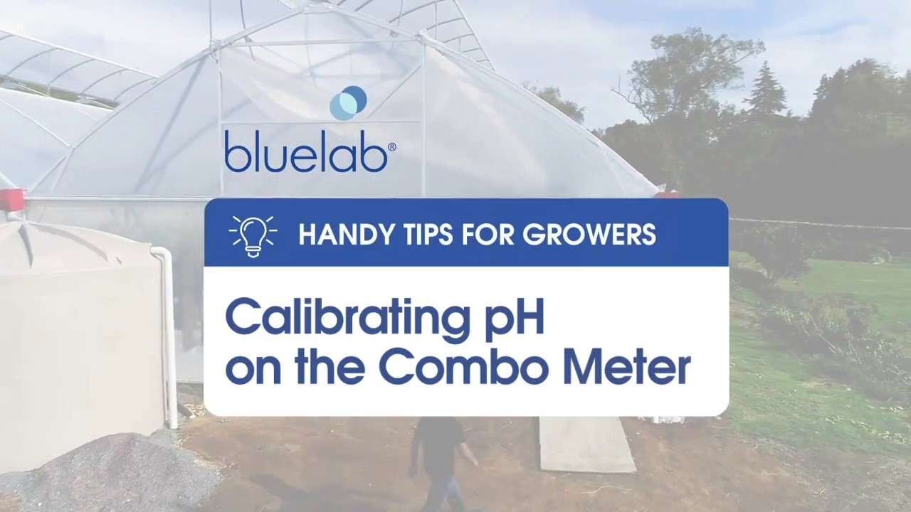 Bluelab Calibrating pH on the Combo Meter