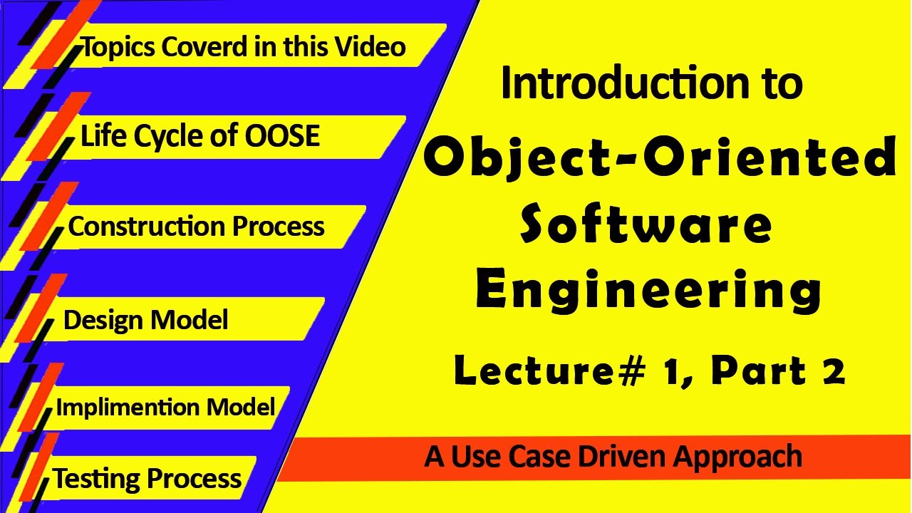 Object Oriented Software Engineering Part 2 |Life Cycle of OOSE| Design Model & Implementation Model