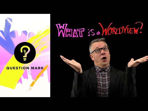 What is a worldview?