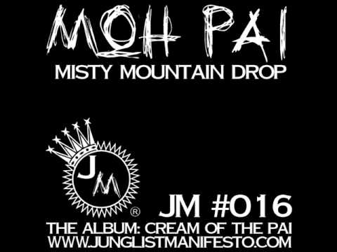 MOH PAI - MISTY MOUNTAIN DROPS JM#016