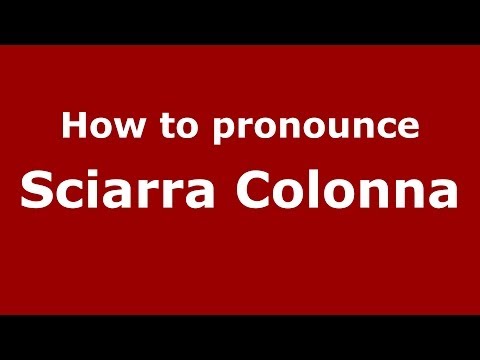 How to pronounce Sciarra Colonna (Italian/Italy) - PronounceNames.com