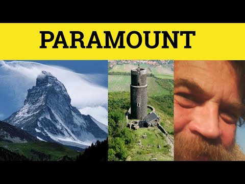 đŸ”µ Paramount - Paramount Meaning - Paramount Examples - GRE 3500 Vocabulary