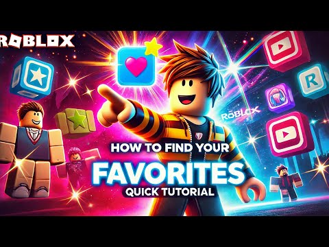 How to Access Favorites in Roblox | Quick Tutorial