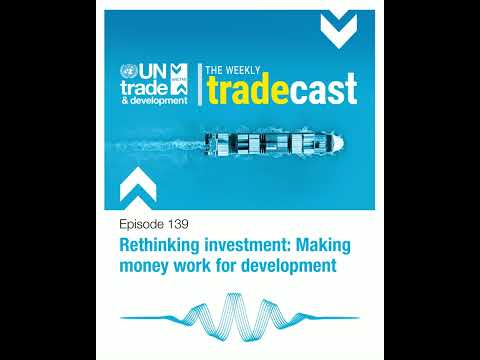 Rethinking investment: Making money work for development