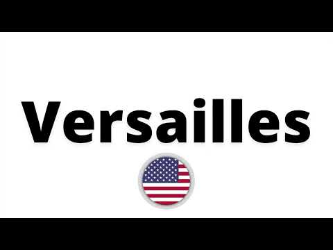 How do you pronounce VERSAILLES