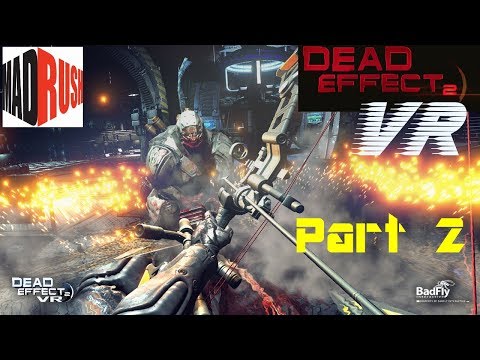 Steam Community :: Video :: Dead Effect 2 VR !!! a must play - Part 2 ...