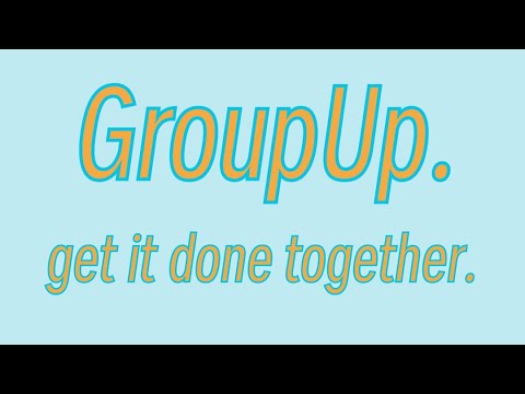 GroupUp Promotional Advertisemnt β MDC 251 Final