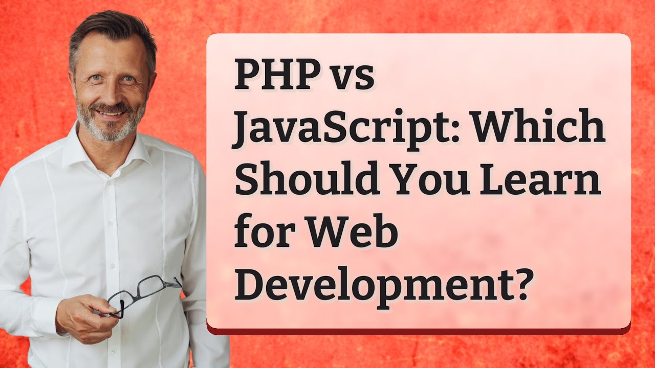 PHP vs JavaScript: Which Should You Learn for Web Development?