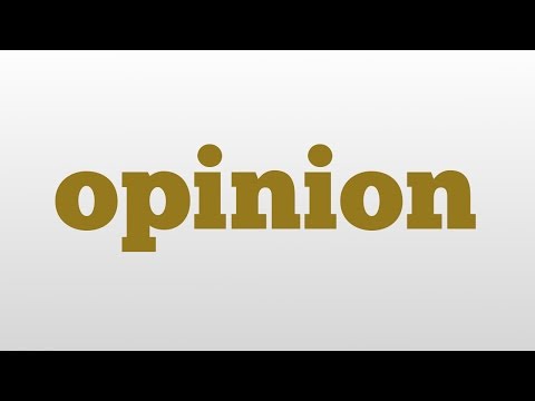 opinion meaning and pronunciation