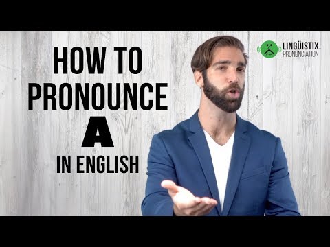 How To Pronounce A In American English