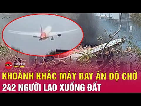 Tin thế giới mới nhất: Khoảnh khắc máy bay chở 242 người lao xuống đất | Tin24h