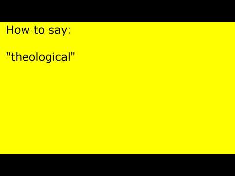 How to pronounce theological
