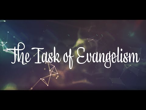 God's Remnant Assembly - The Task of Evangelism - Episode 1