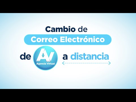 Proceso de cambio de correo de Agencia Virtual a distancia