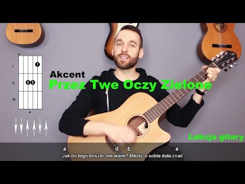 Przez twe oczy zielone - Akcent, Chwyty na gitarę