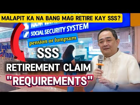 ✅SSS RETIREMENT CLAIM REQUIREMENTS FOR 2025 | ITO ANG DALHIN SA SSS
