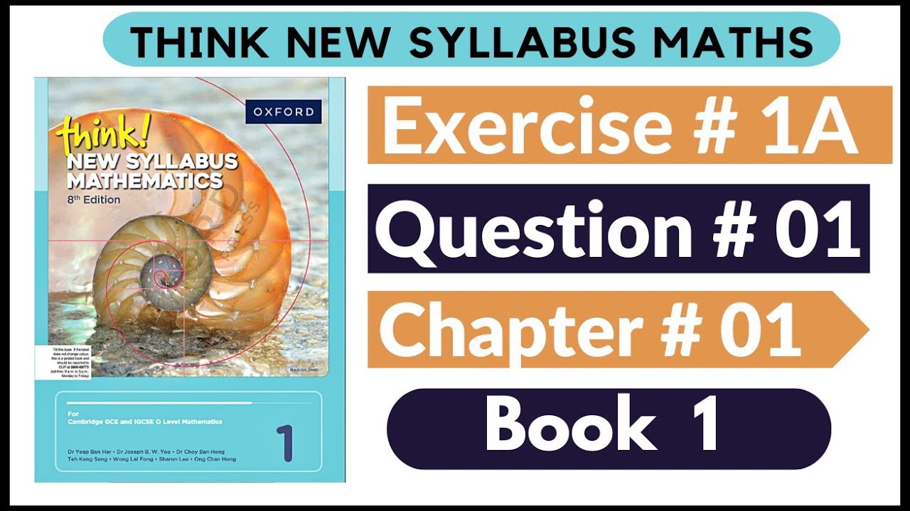 Exercise 1A Question no 01 Oxford Think New Syllabus Mathematics 8th Edition Solutions || Book 1 ||