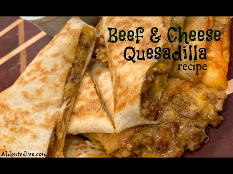 Beef & Cheese Quesadilla Recipe