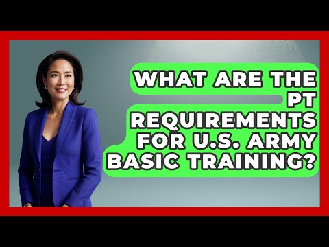 What Are the PT Requirements for U.S. Army Basic Training? | Air Guard Commanders