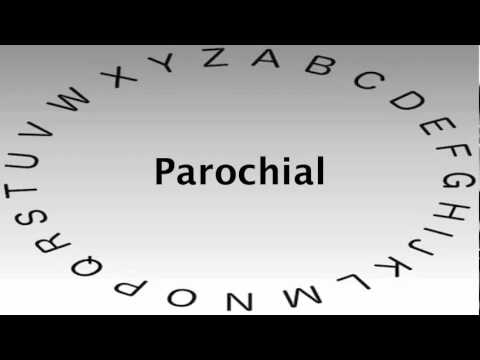 Spelling Bee Words and Definitions — Parochial