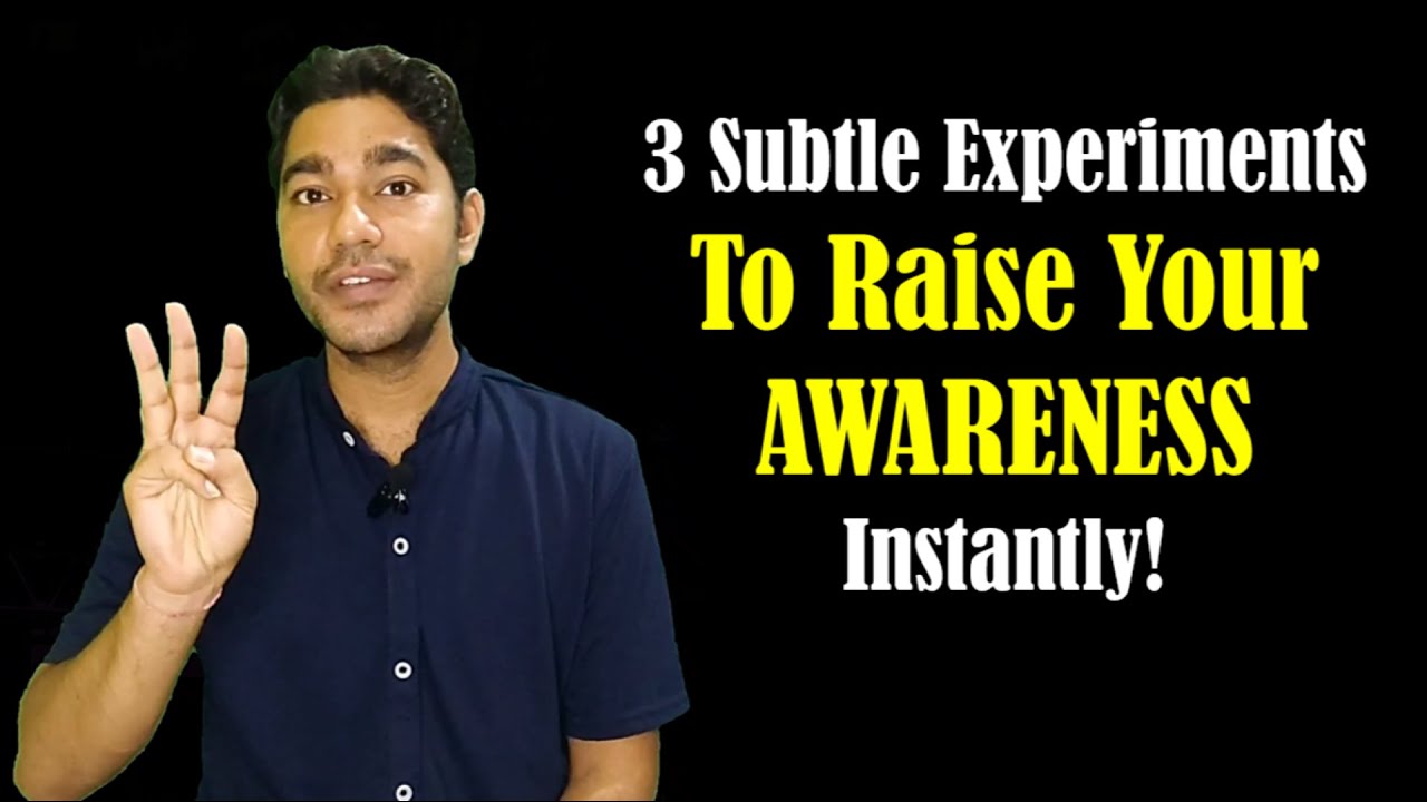 3 Subtle Experiments to Raise Your AWARENESS Instantly (Deeper Than Meditation)
