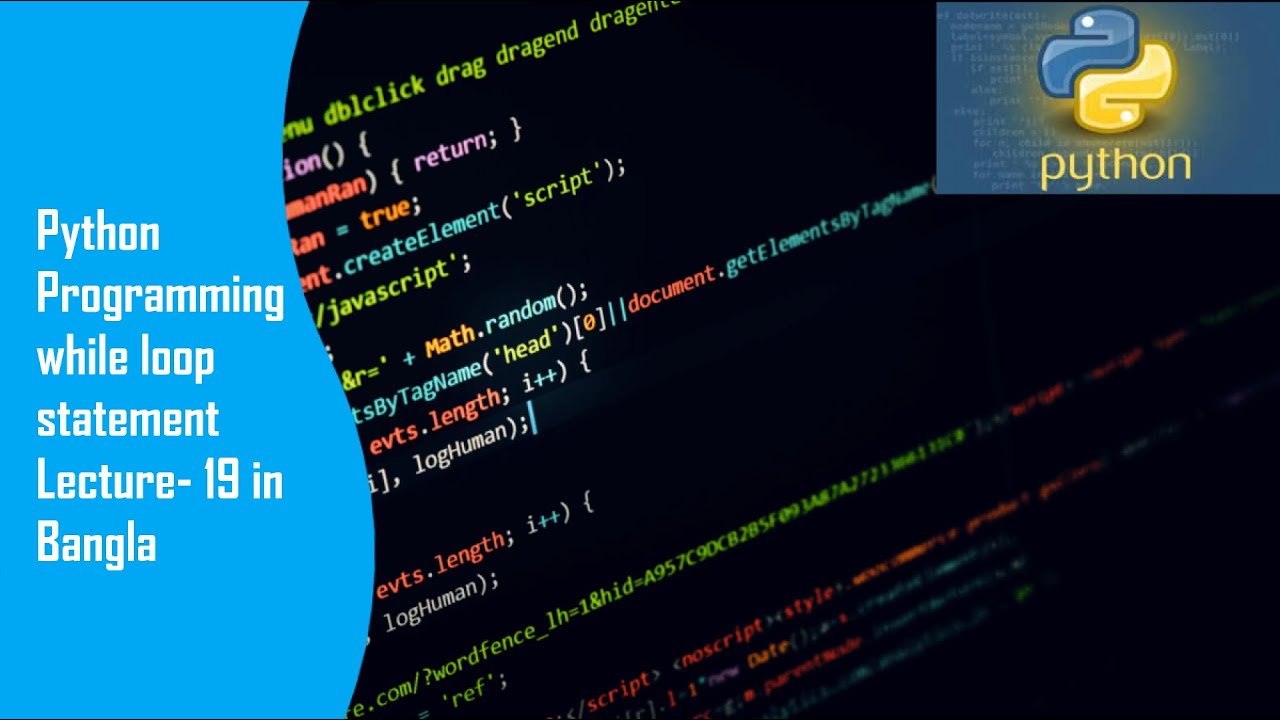 Python Programming while loop statement Lecture- 19 in Bangla