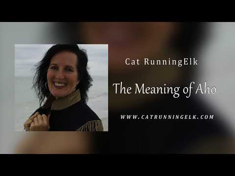 The Meaning of Aho with Cat RunningElk