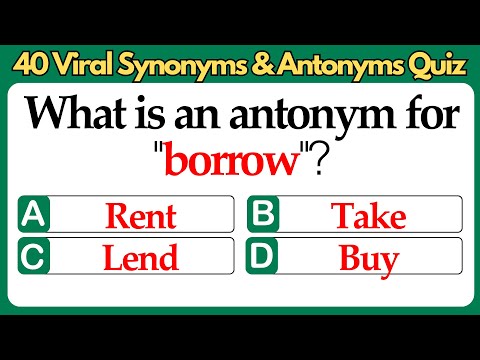 40 Synonyms & Antonyms Challenges || Can You Get Them All Right? #viralquizvieos