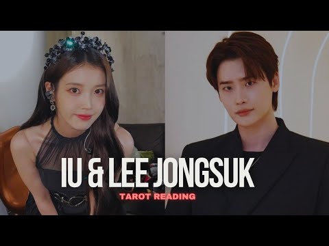 IU & Lee Jong-Suk Update Tarot Reading 2025