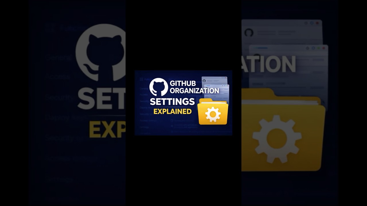 GitHub Organization Settings Explained | Full Guide for Beginners(2026)