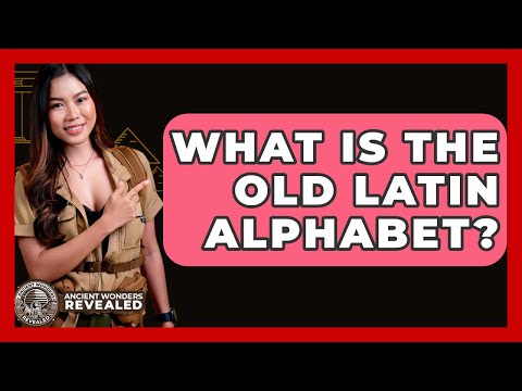 What Is The Old Latin Alphabet? - Ancient Wonders Revealed