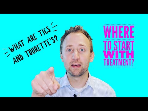 What are Tics and Tourette's? - How To Start Treatment! - CBIT
