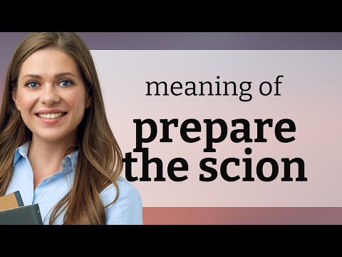 Unlocking the Meaning of "Prepare the Scion"