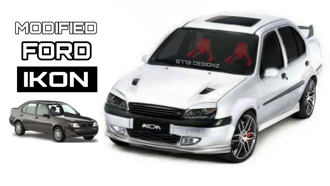 Ford ikon modified || #ikoncar