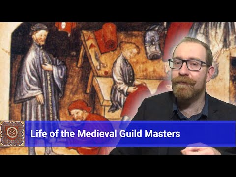 Medieval Guilds - The Guild Masters
