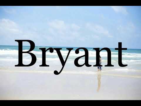 How To Pronounce Bryant🌈🌈🌈🌈🌈🌈Pronunciation Of Bryant