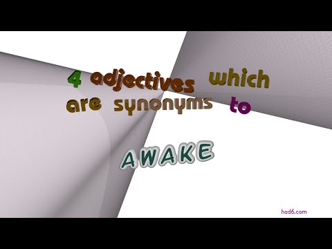 awake - 5 adjectives which are synonyms to awake (sentence examples)